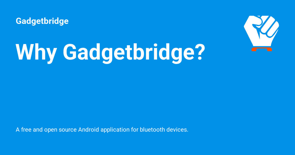 Why Gadgetbridge? - Gadgetbridge