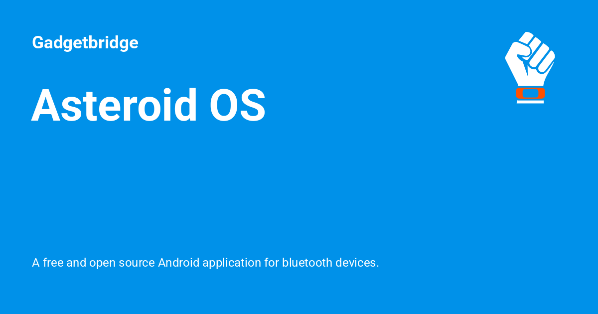 Asteroid OS - Gadgetbridge