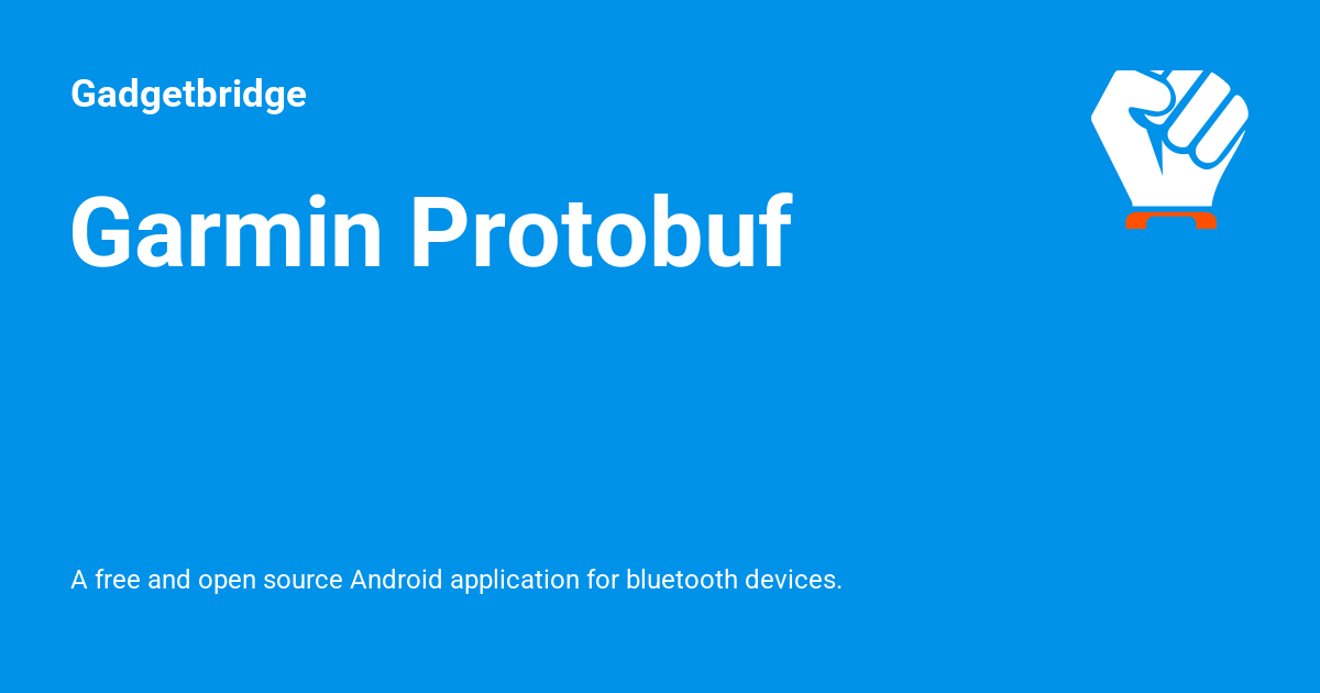 Garmin Protobuf - Gadgetbridge