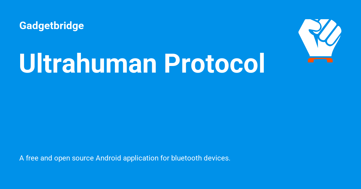 Ultrahuman Protocol - Gadgetbridge